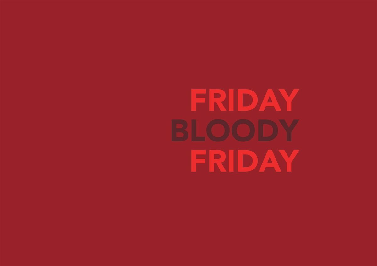 FRIDAY BLOODY FRIDAY at Nanda\Hobbs, Sydney, Australia on 12th ...