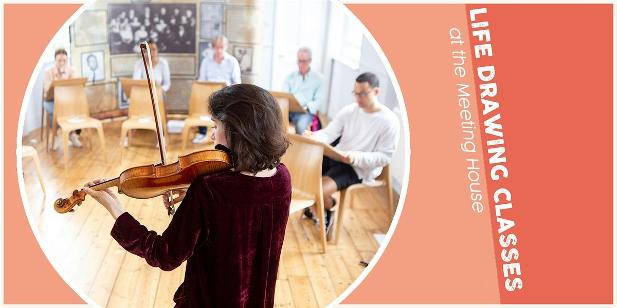 Life Drawing Classes at the Meeting House: May 2025 onwards at ...