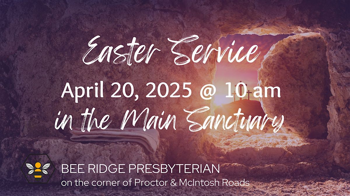 Easter Service | Bee Ridge Presbyterian Church, Sarasota, FL | April 20, 2025