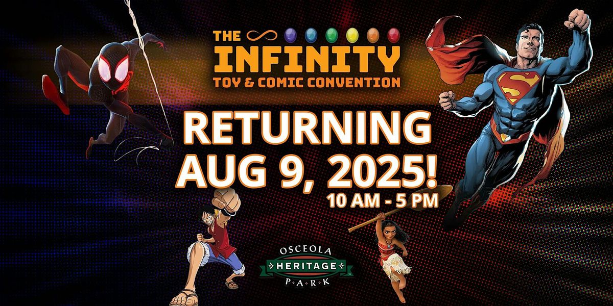 Infinity Toy and Comic Convention 2025 Kissimmee, FL at Event Center ...