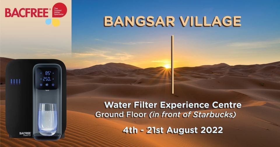 Bacfree Water Filter Experience Centre at Bangsar Village at Bangsar ...