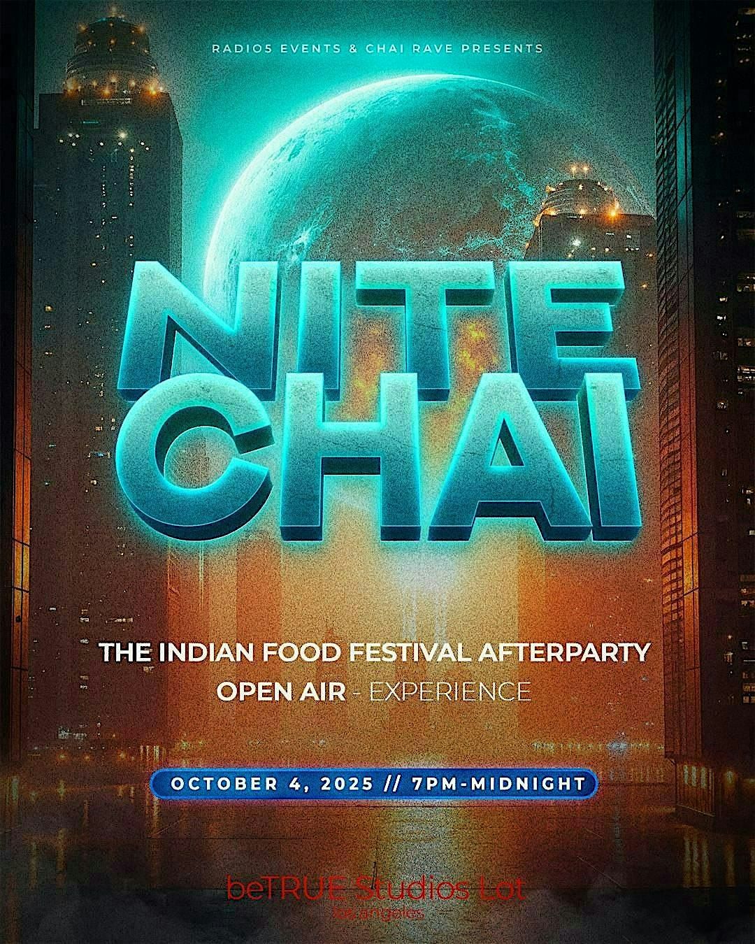 NIGHT CHAI: THE INDIAN FOOD FESTIVAL AFTERPARTY 2025 ON OCT 4TH! (OPEN ...
