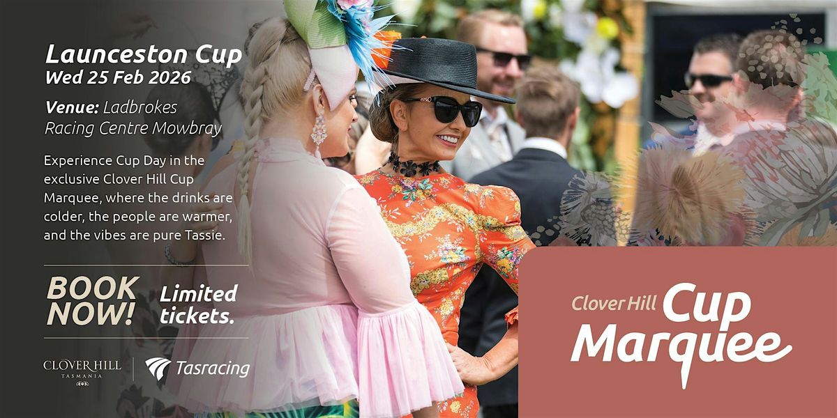 Clover Hill Cup Marquee - Launceston | 2026 at Mowbray Racecourse on ...