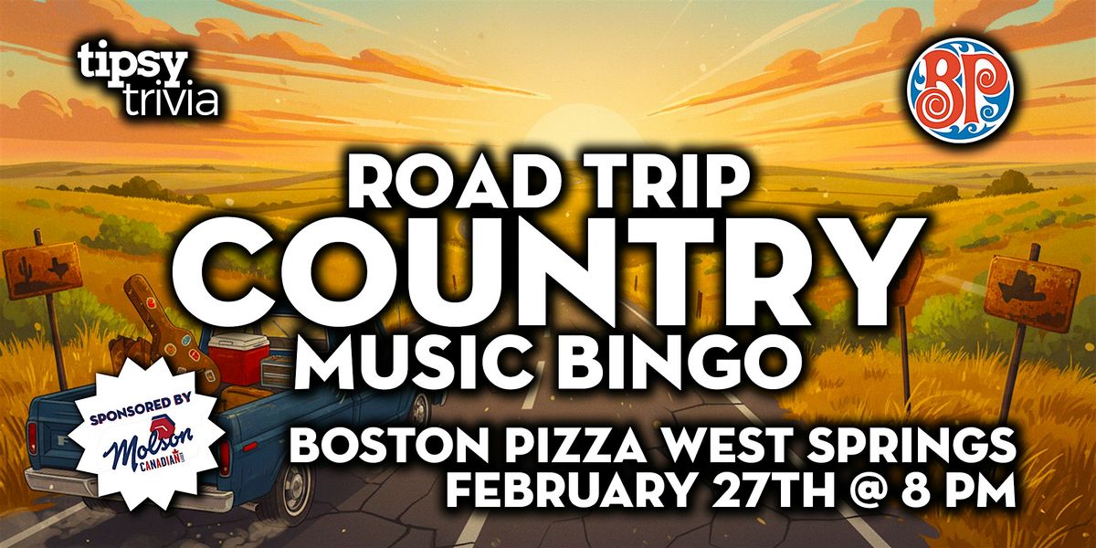 Calgary: BPs West Springs - Road Trip Country Music Bingo - Feb 27, 8pm ...
