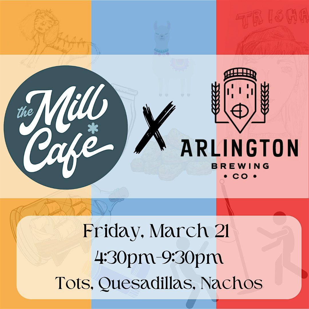 Mill Cafe After Hours x Arlington Brewing Company at The Mill Cafe ...