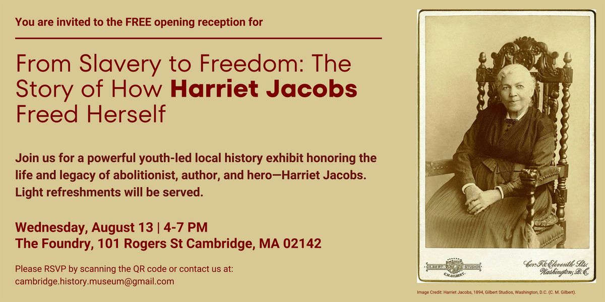From Slavery to Freedom: The Story of How Harriet Jacobs Freed Herself at The Foundry, Cambridge ...
