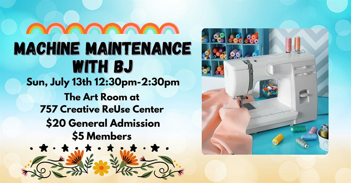 Basic Sewing Machine Maintenance with BJ at 757 Creative ReUse Center ...