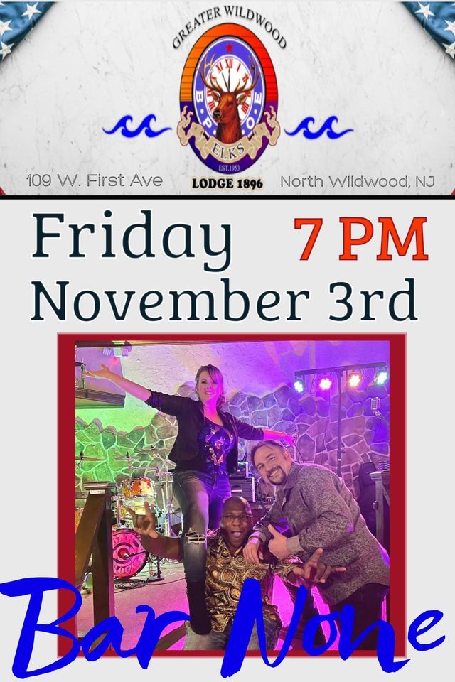 Bar None Rocks the Elks at Elks Lodge, Wildwood on 3rd November, 2023