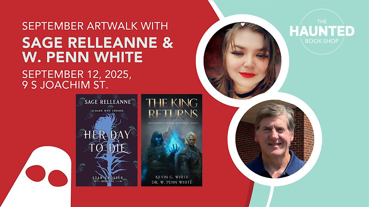 September Artwalk with Sage RelleAnne and W Penn White at The Haunted ...