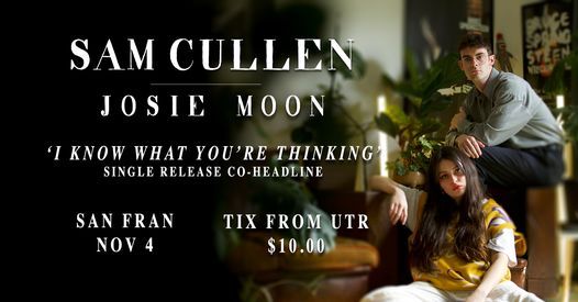 Sam Cullen x Josie Moon - San Fran (co-headline) at San Fran, Wellington on 4th November, 2021