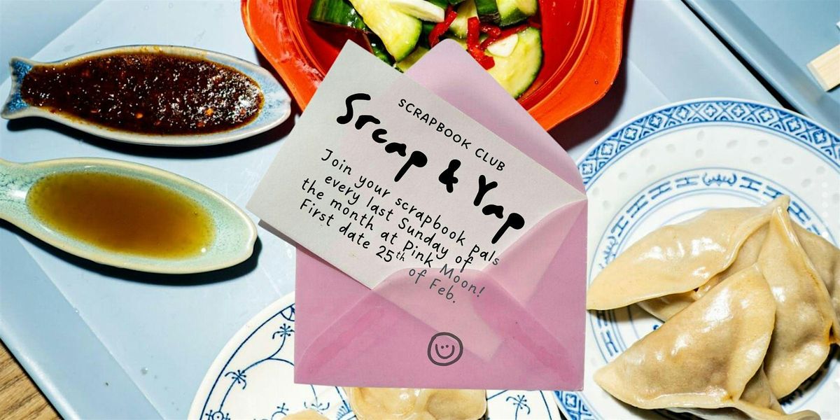 Scrap & Yap | Scrapbook Club at Pink Moon at Pink Moon, Brighton and ...