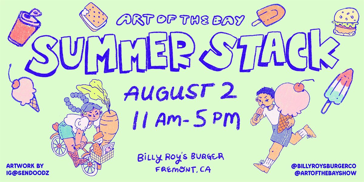 Summer Stack 2025 - Art Popup | Presented by Art of the Bay Collective ...