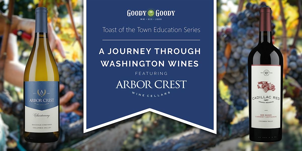 A Journey Through Washington Wines feat. Arbor Crest Wine Cellars at ...