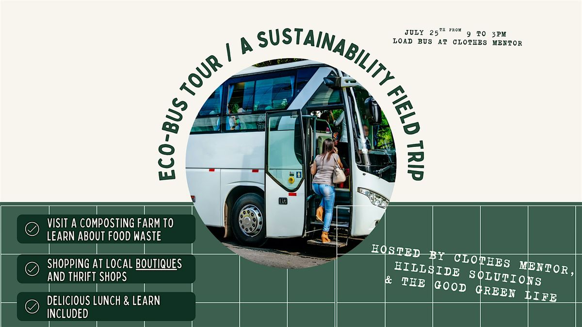 Eco Bus Tour: A Sustainability Field Trip! | Clothes Mentor Omaha, NE ...