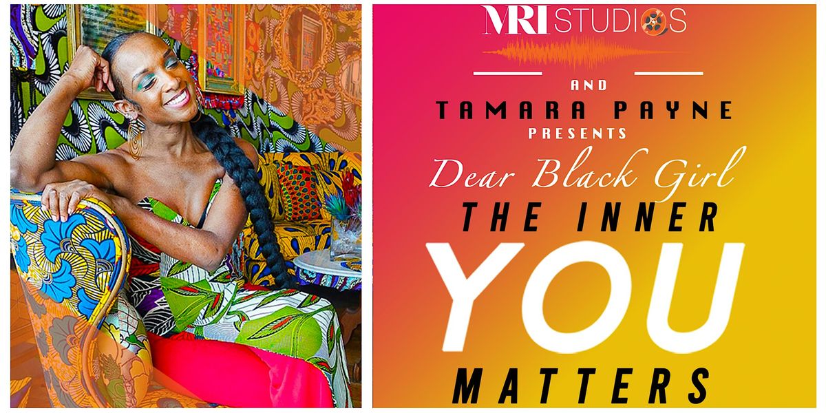 MRI Studios and Tamara Payne presents Dear Black Girl, Artist Talk | 20 N Howard St, Baltimore ...