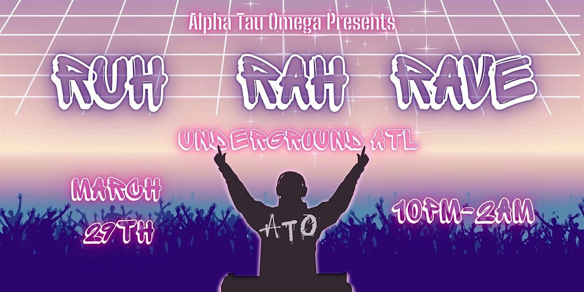 Ruh Rah Rave 2025 | Underground Atlanta | March 29 to March 30