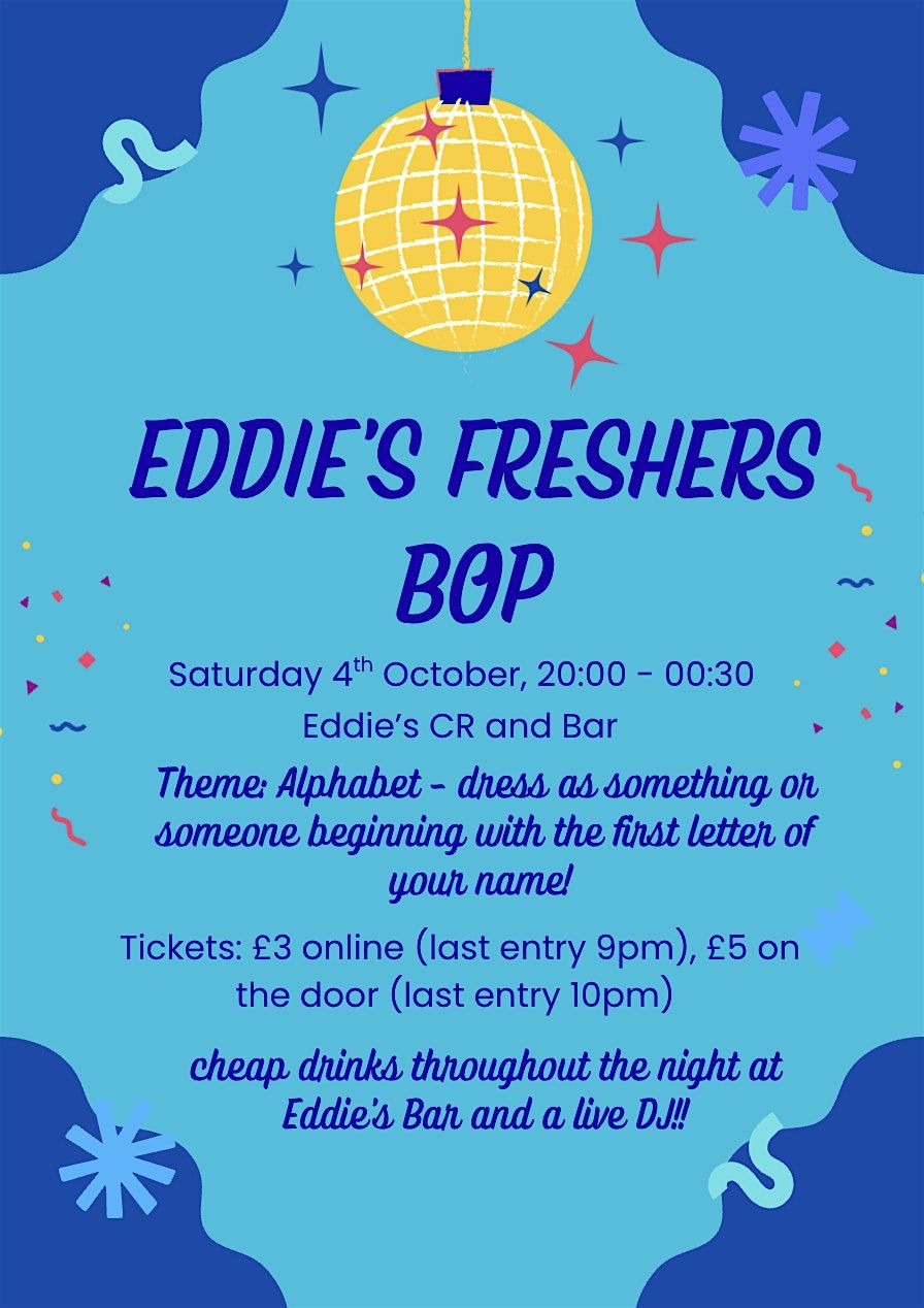EDDIES FRESHERS BOP at St. Edmund’s College, University of Cambridge on ...