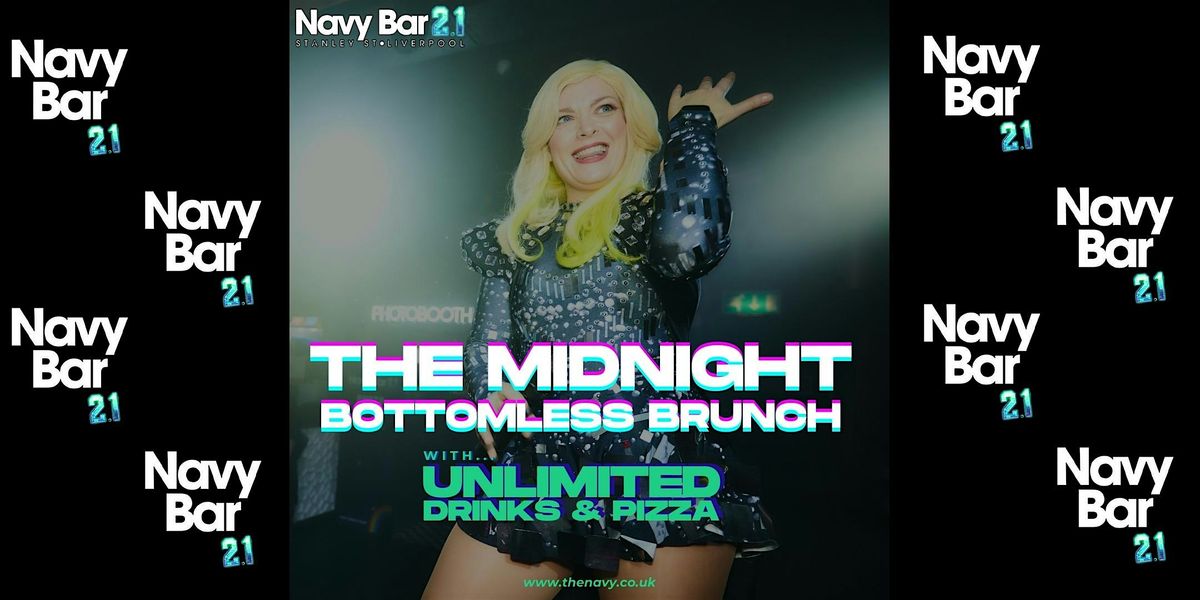 Navy Bar 2.1 presents... The Midnight Bottomless Brunch at Navy Bar 2.1 ...