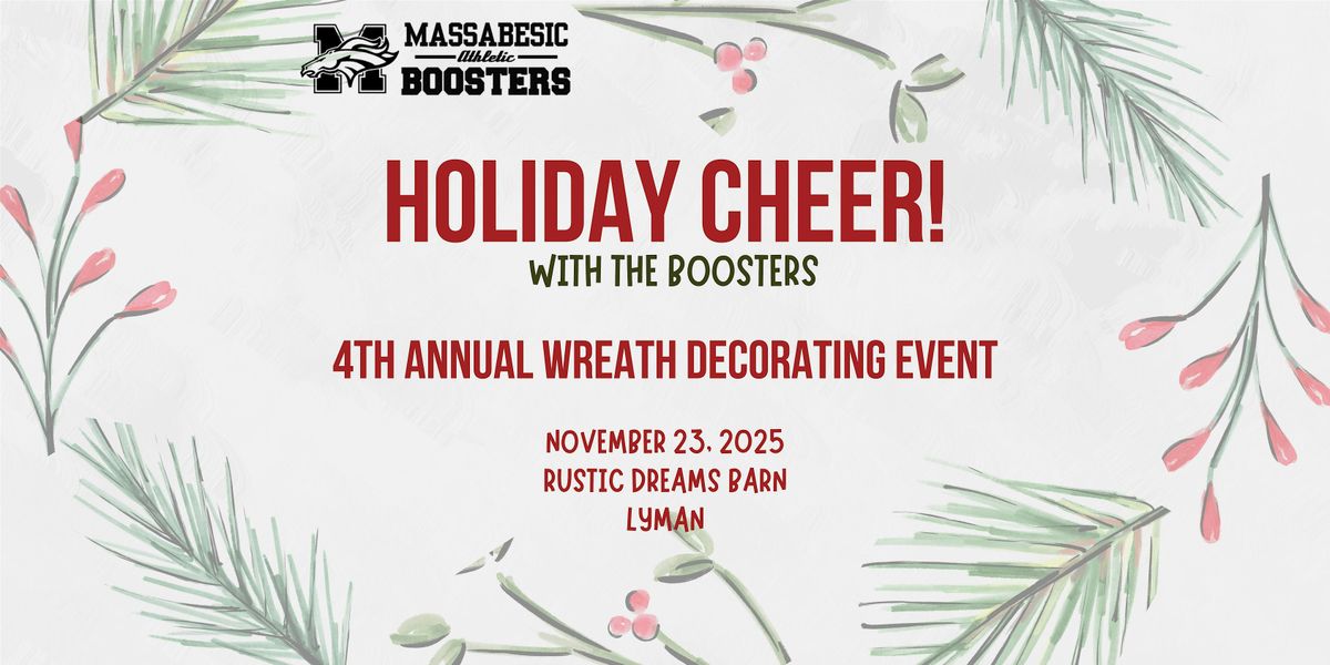 4th Annual Holiday CHEER with the Boosters! Wreath Decorating Event at ...
