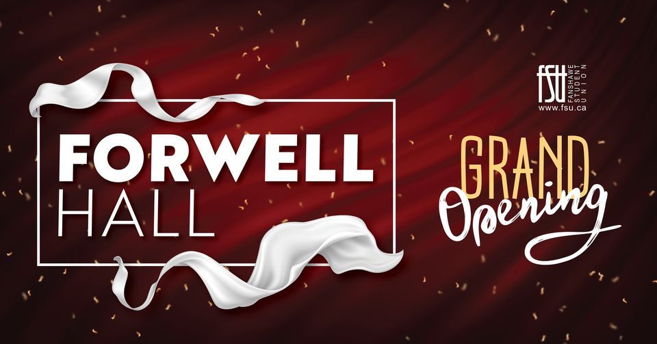 Forwell Halls Grand Opening at Fanshawe College, London on 26th January ...