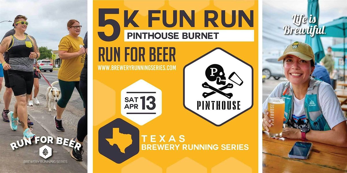 5k Beer Run x Pinthouse - Burnet | 2025 Texas Brewery Running Series | Pinthouse Pizza, Austin ...