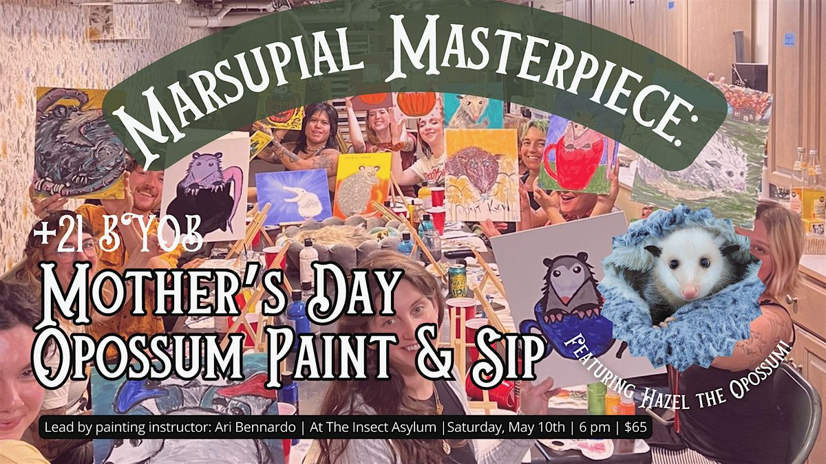 Mothers Day Marsupial Masterpiece: Opossum Paint and Sip! +21 BYOB at ...