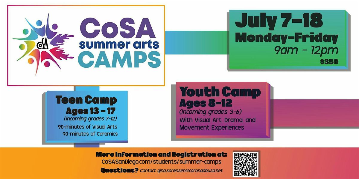 2025 CoSA Summer Arts Camps July 7th-July18th at Coronado School of the Arts on 7th July, 2025