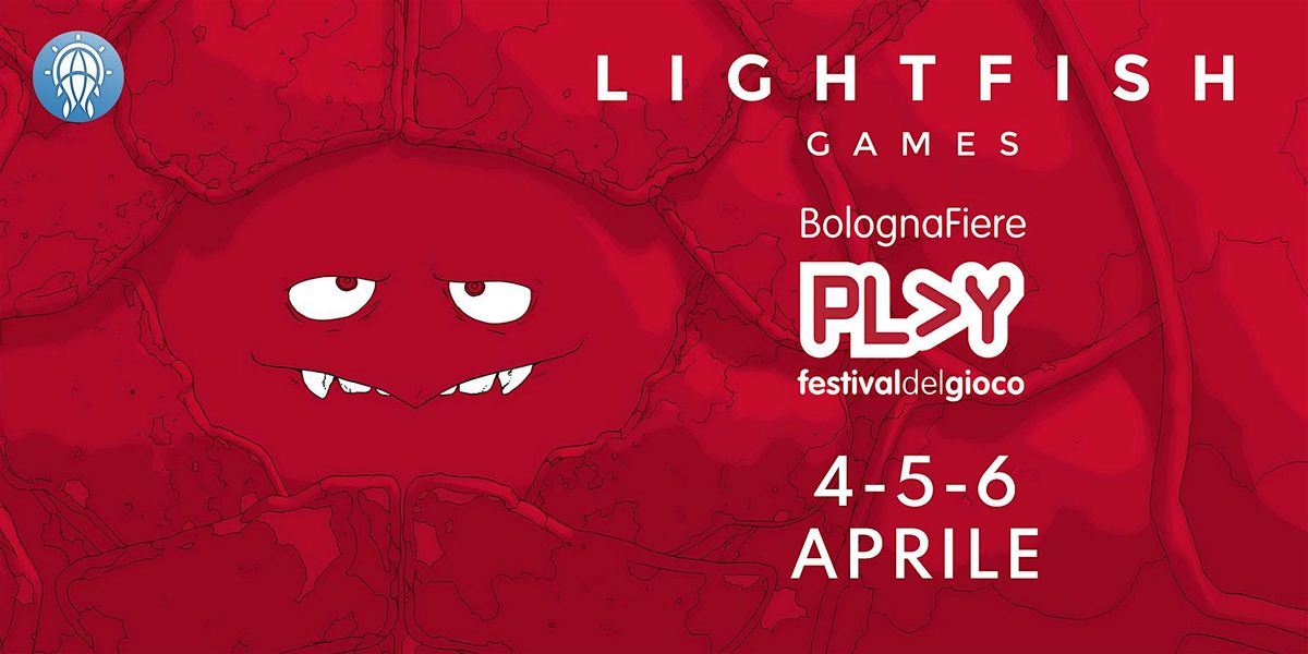 Sessioni Demo Lightfish Games al Play 2025 | BolognaFiere | April 4 to April 6