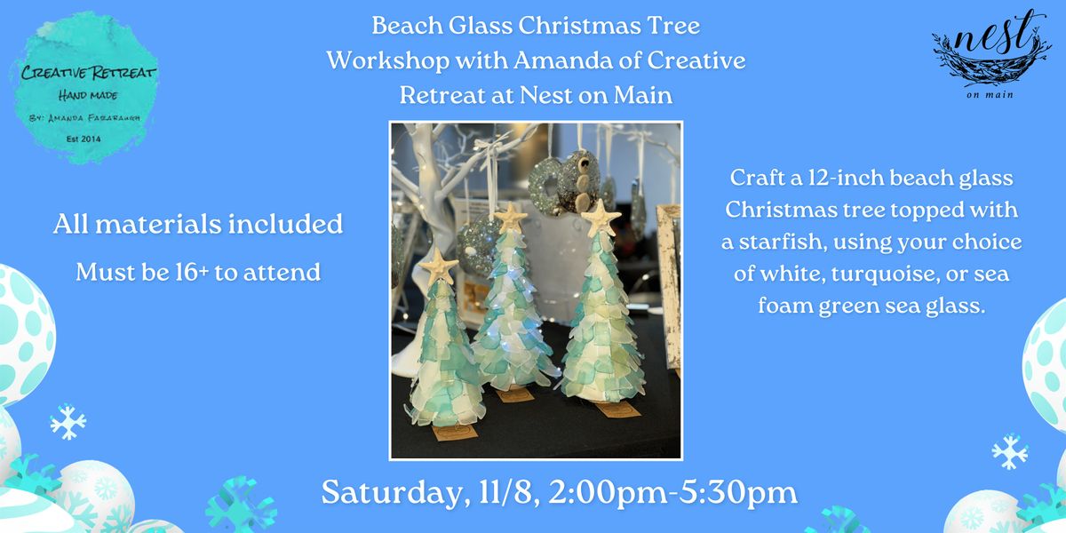 Beach Glass Christmas Tree Workshop with Amanda of Creative Retreat at ...