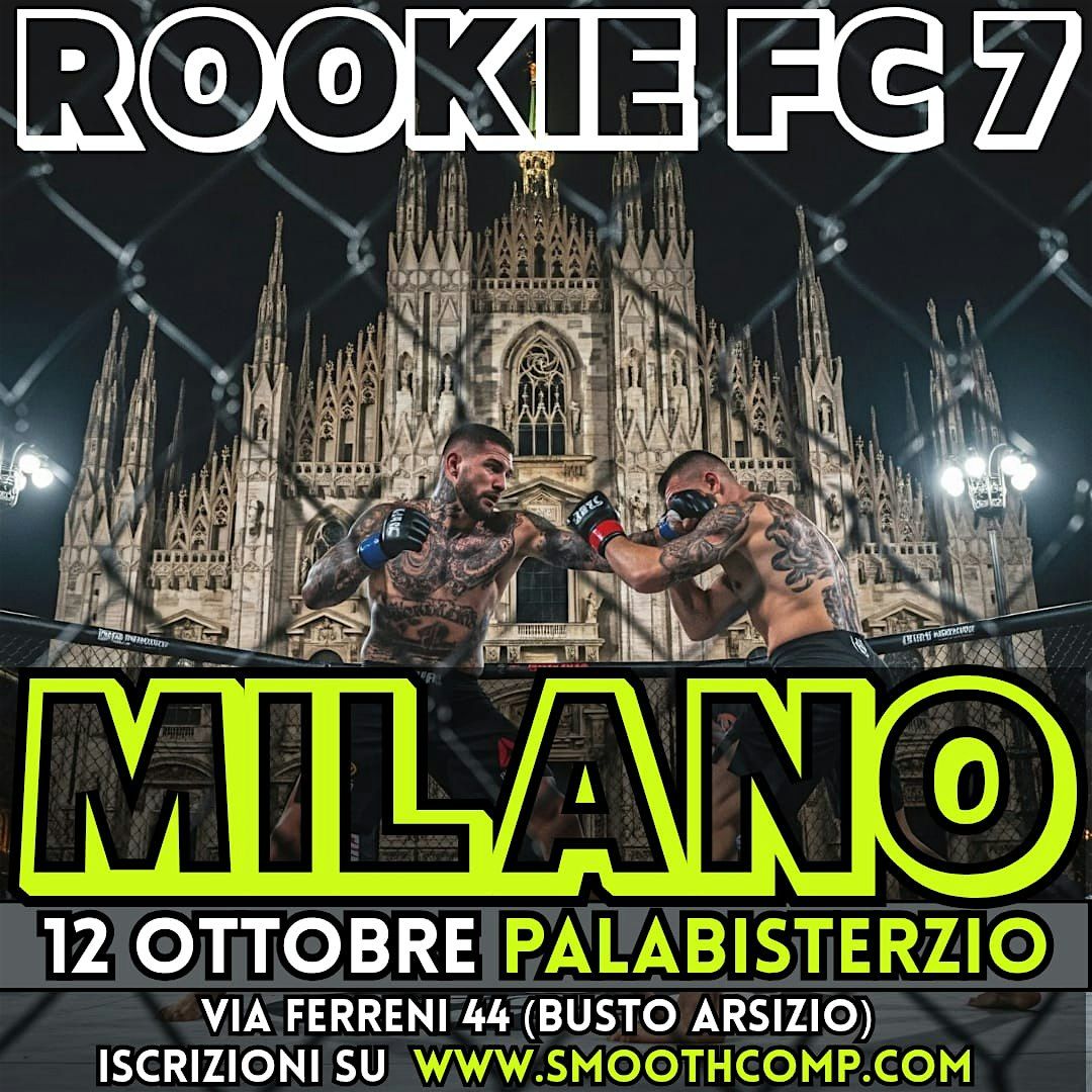 Rookie 7- MMA PRO at Palabisterzo, Busto Arsizio on 12th October, 2025