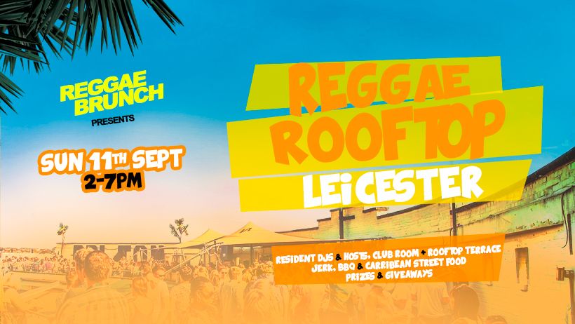 The Reggae Rooftop - Leicester - SUN 11th September 2022 at 2Funky ...