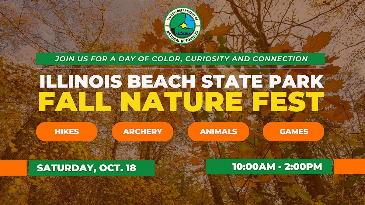 Illinois Beach State Park - Fall Nature Fest at Adeline Jay Geo-Karis ...