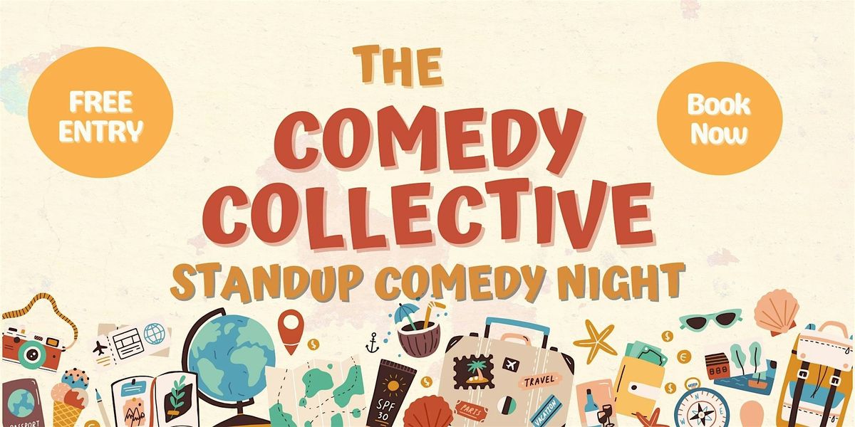 The Comedy Collective - A New Comedy Night in Town at Collective Arts ...