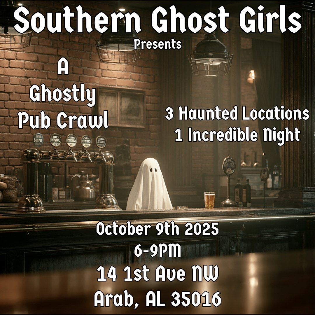 A Ghostly Pub Crawl Ghost Hunt ! Arab, Alabama at Seidr Brewing, Arab ...