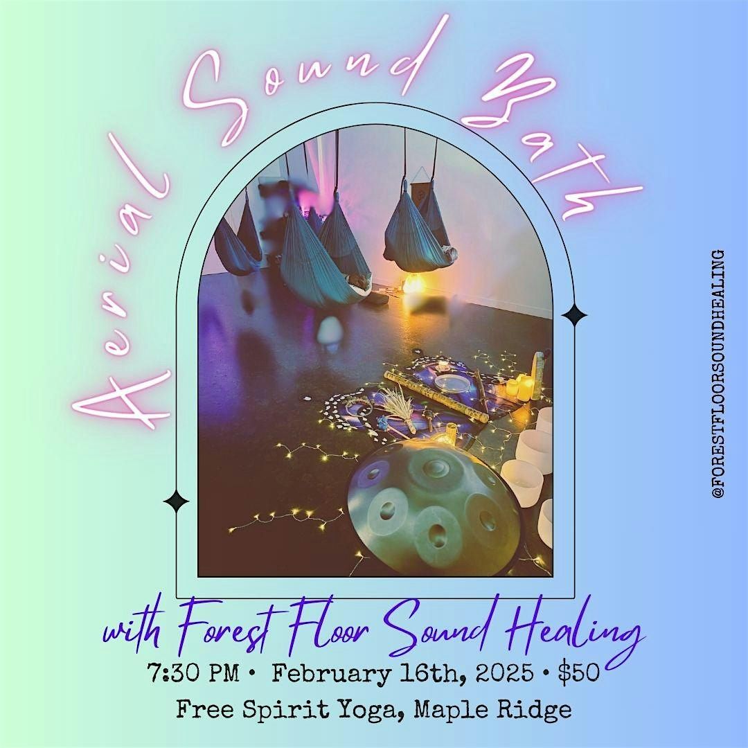 Aerial Sound Bath - Maple Ridge at Free Spirit Yoga & Pilates, Maple ...