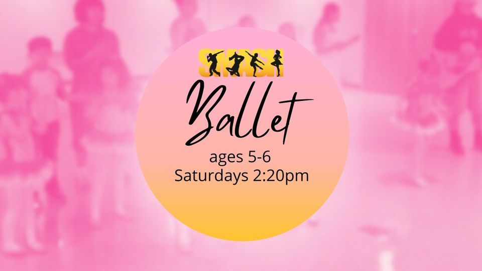 Ballet (ages 5-6) at SMASH at Smash Dance, San Antonio on 25th February ...