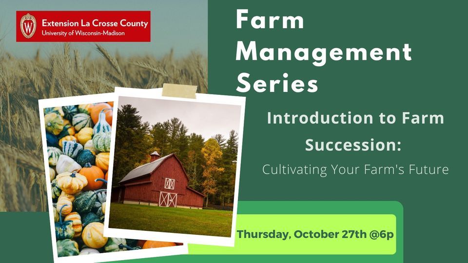 Farm Management Series: Introduction n to Farm Succession: Cultivating ...