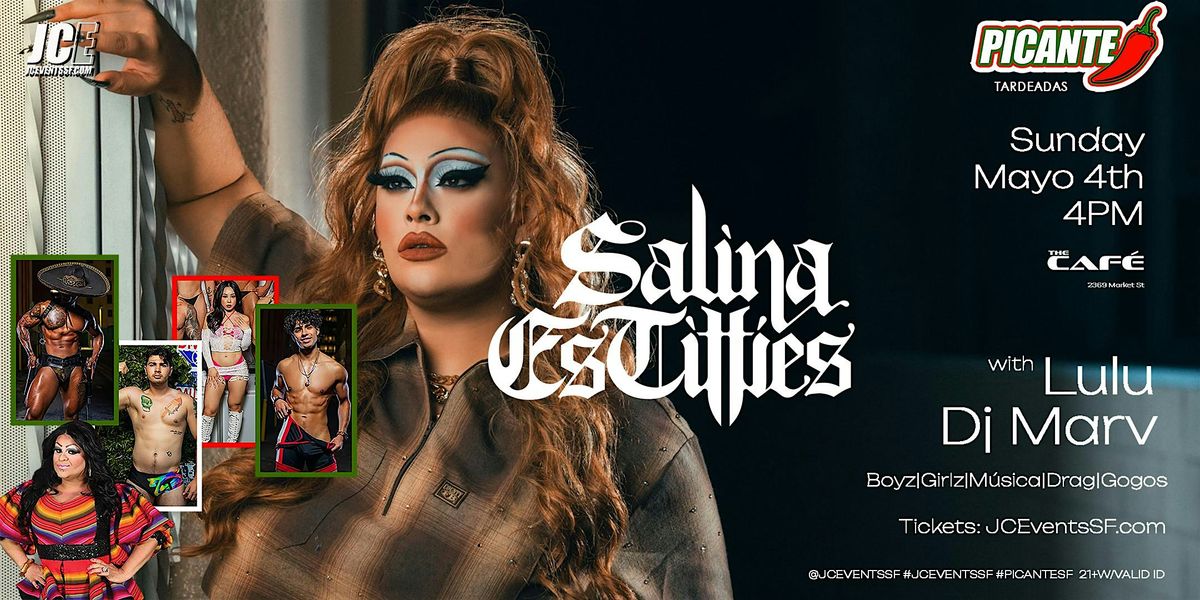 Picantes Tardeada Pre-Cinco De Mayo with Salina EsTities at The Café ...