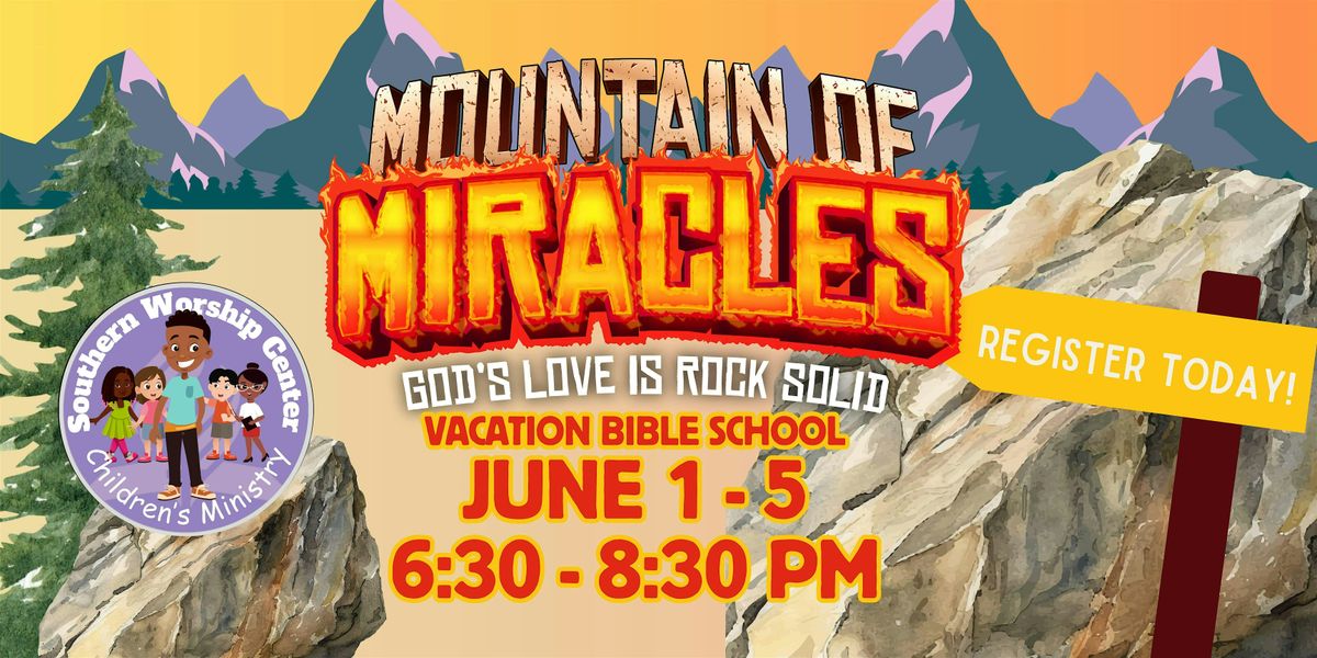Mountain of Miracles VBS (Vacation Bible School) Day 5 at Arlington ...