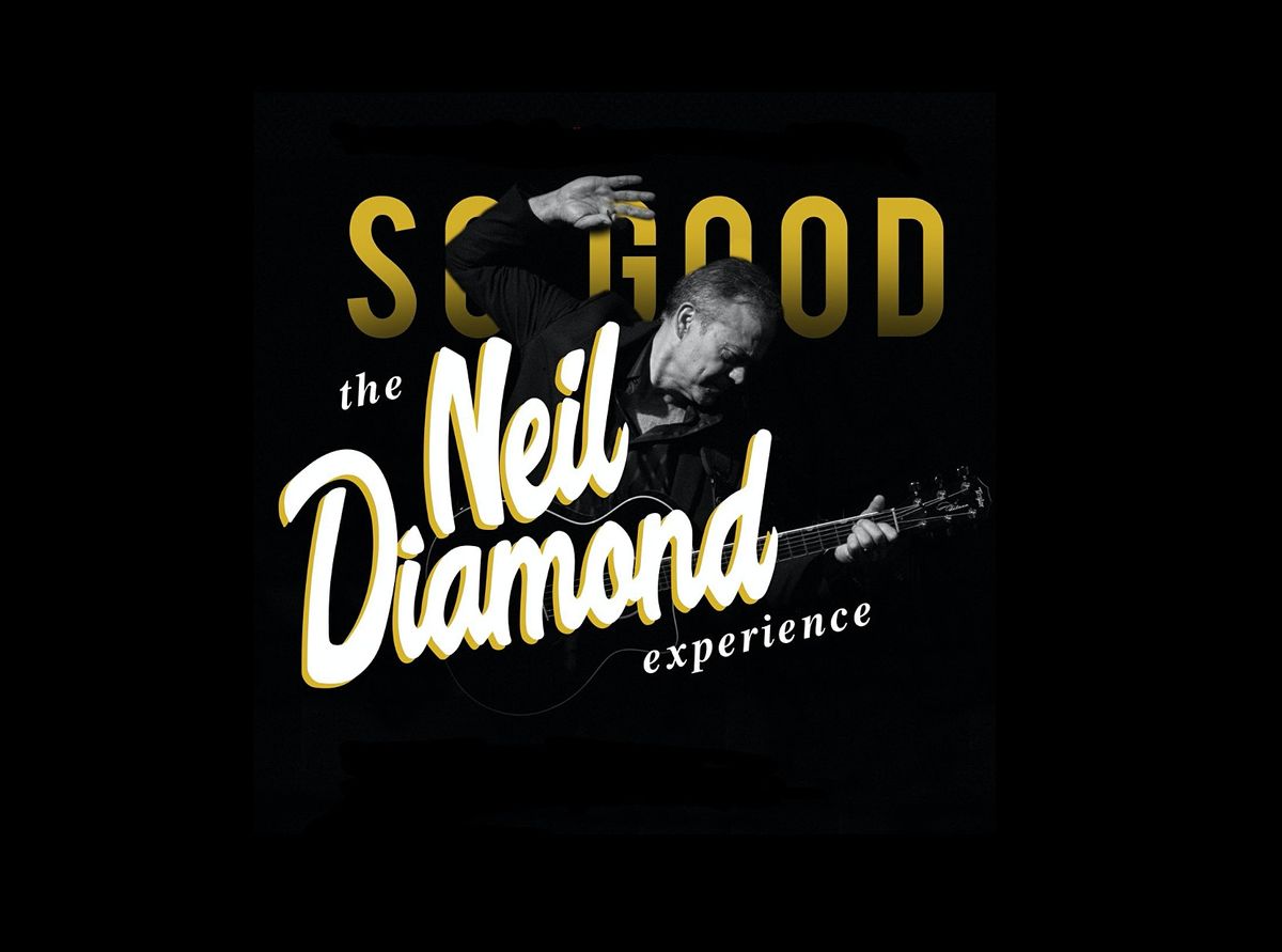 So Good! The Neil Diamond Experience | Valley of Allentown - Scottish ...