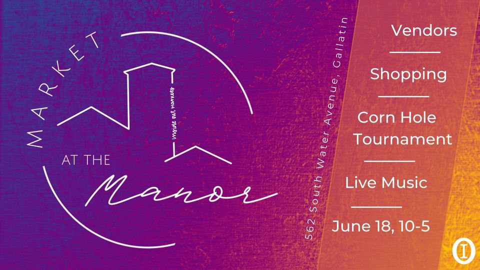 Market at the Manor at Inside Out Markets, Gallatin on 18th June, 2022