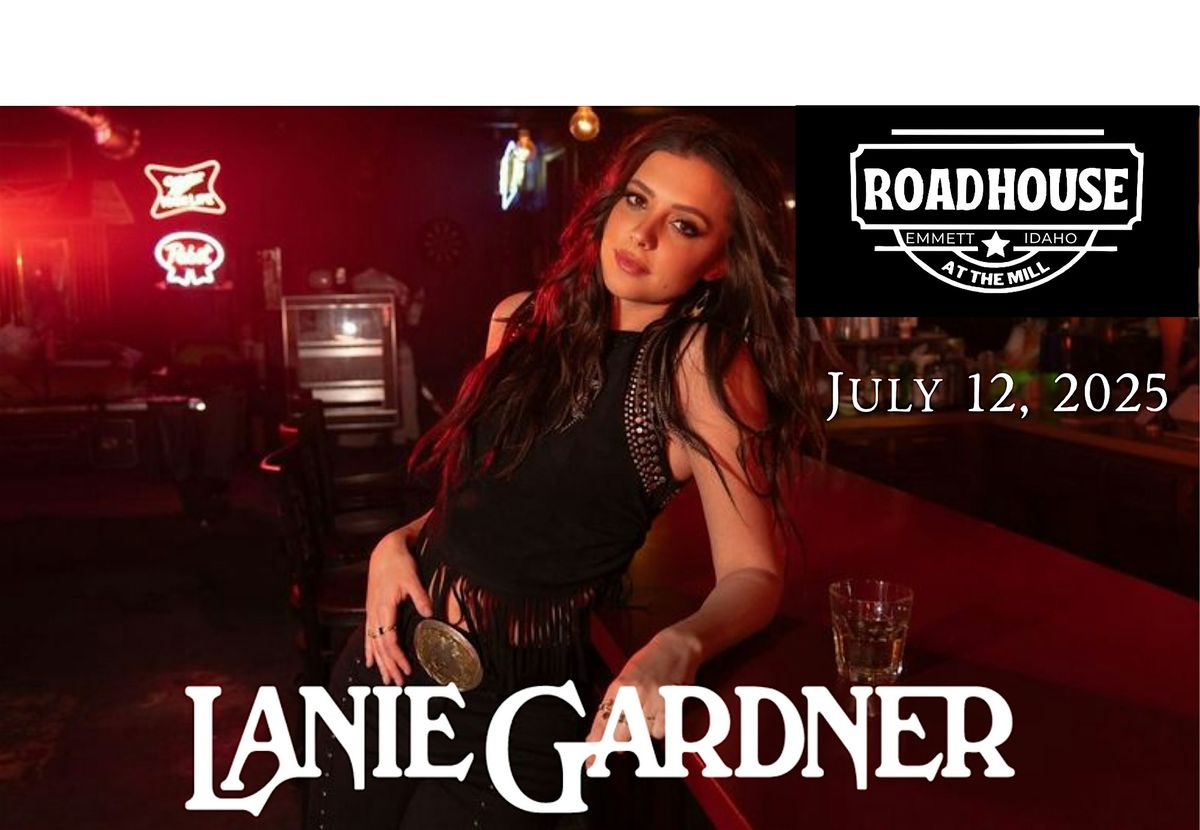 Lanie Gardner at the Roadhouse at the Mill | Roadhouse at The Mill, Emmett, ID | July 12, 2025