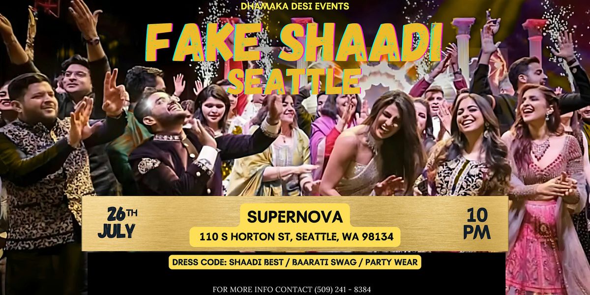 Fake Shaadi: The Wedding is Fake, But the Party is REAL — in Seattle ...