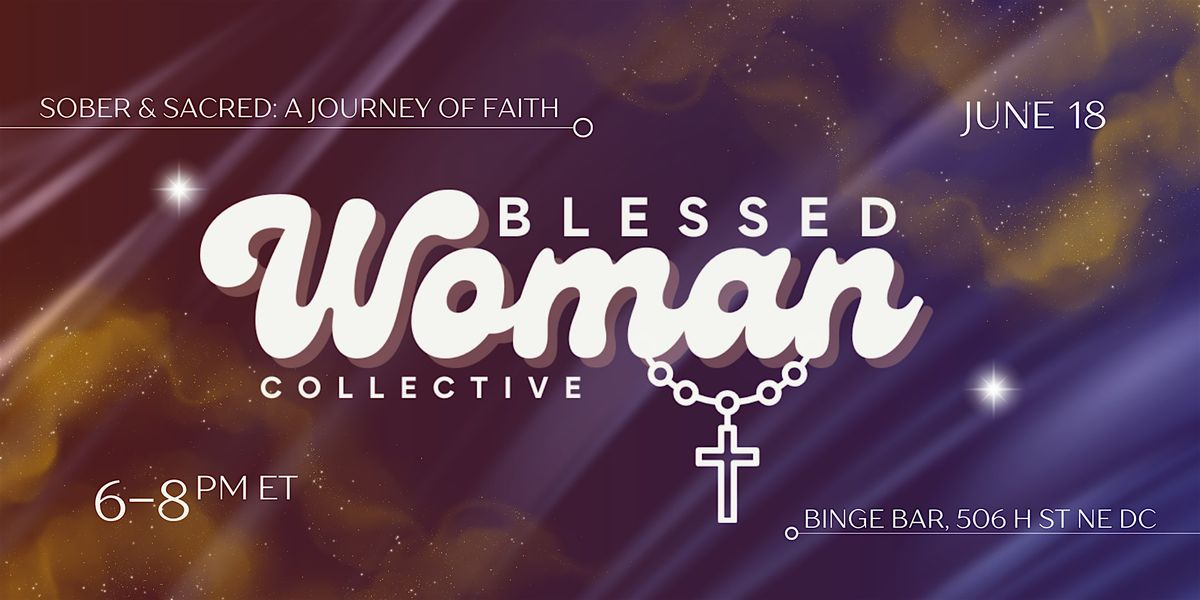 Sober & Sacred: A Journey of Faith at Binge Bar, Washington on 18th ...