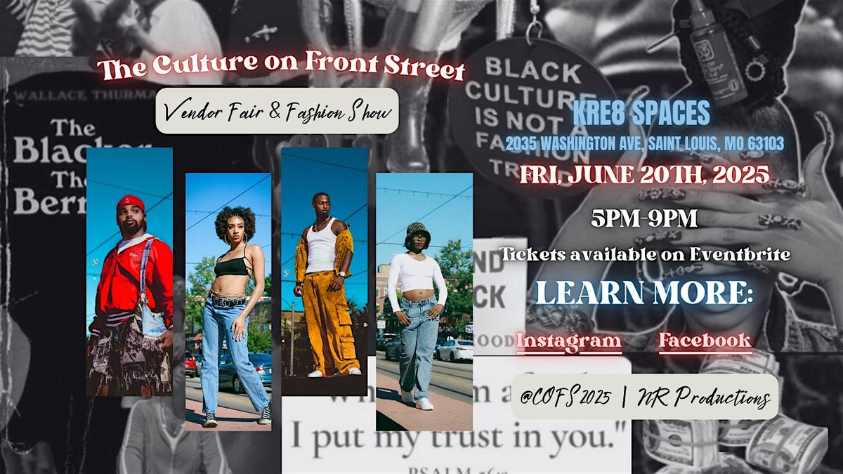 The Culture on Front Street: Vendor Fair & Fashion Show at Kre8 Space, St. Louis on 20th June, 2025