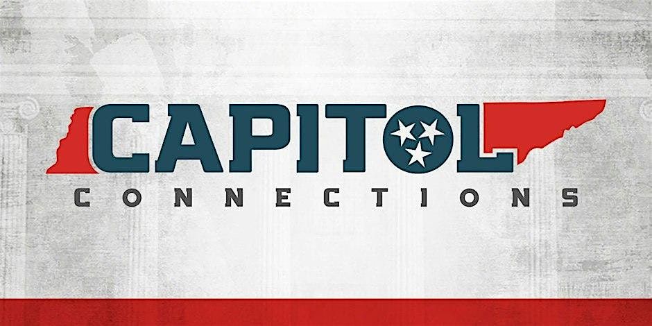 Capitol Connections - April 2025 | Knoxville Chamber | April 25, 2025
