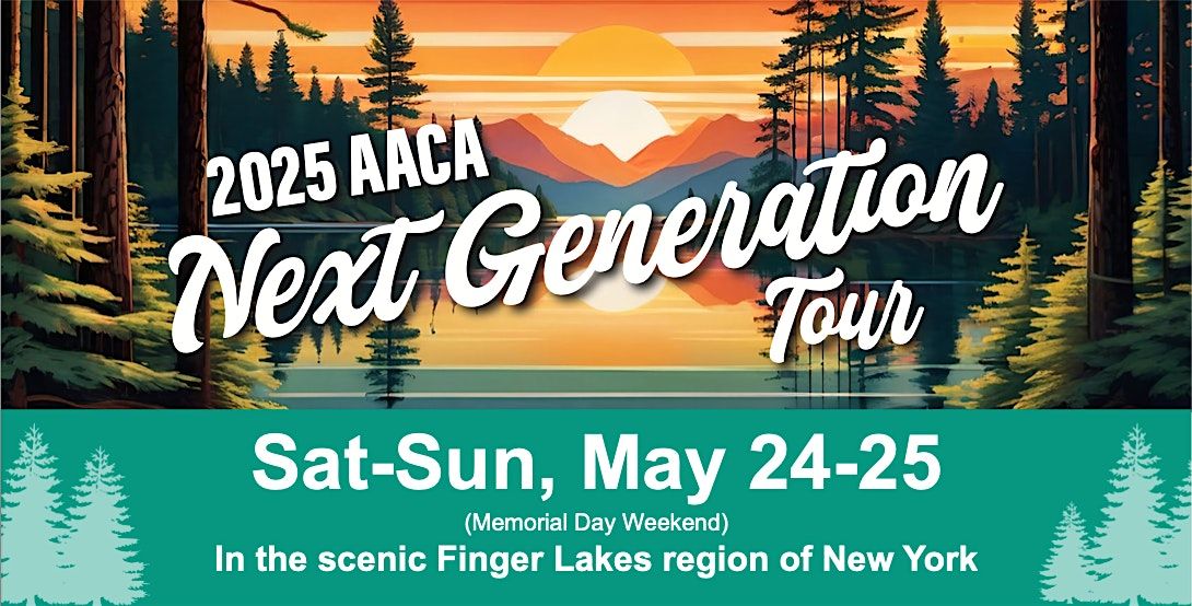2025 AACA Next Generation Tour | Single Island Shores, Hector, NY | May ...