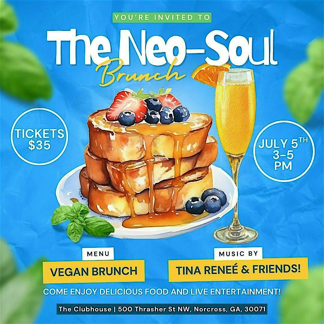 The Neo-Soul Brunch | Broadstone Junction, Norcross, GA | July 5, 2025