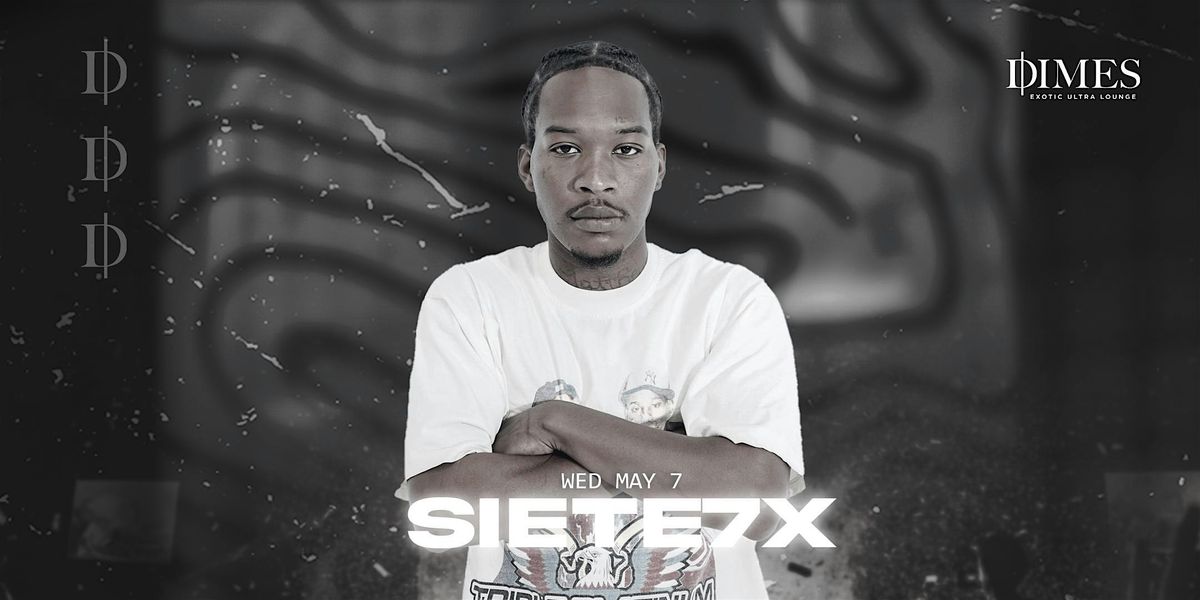 SIETE7X at DIMES EXOTIC ULTRA LOUNGE, Las Vegas on 7th May, 2025