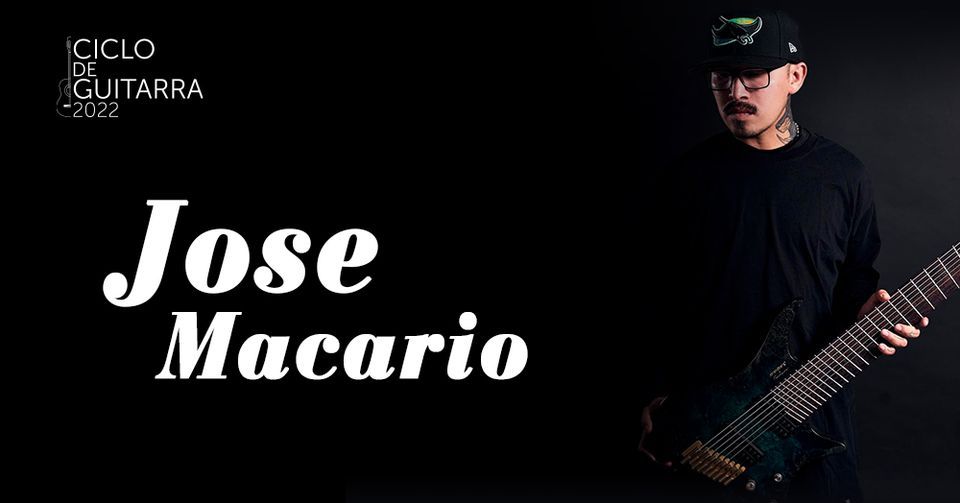 Ciclo de guitarra 2022: Jose Macario | Conjunto Santander, Zapopan, JA | August 20, 2022